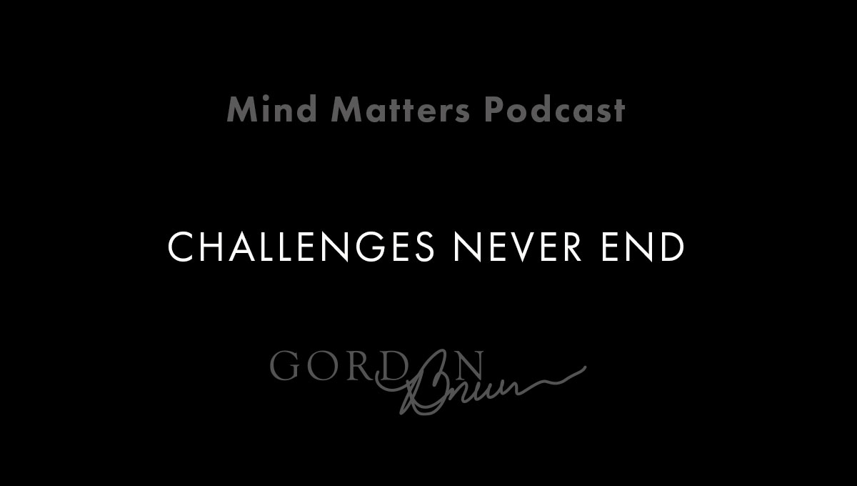 Challenges Never End - Embrace Them for Growth & Resilience